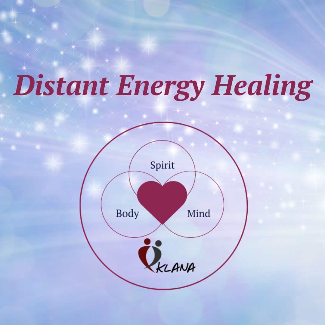 Distant Energy Healing | Klana, Body, Mind, Spirit