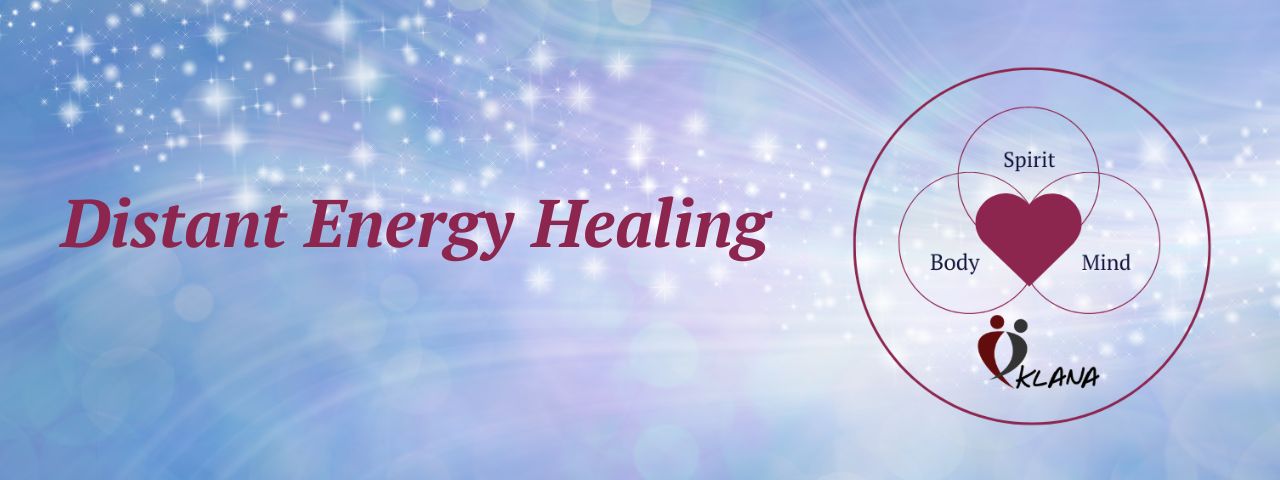 Distant Energy Healing | Klana, Body, Mind, Spirit
